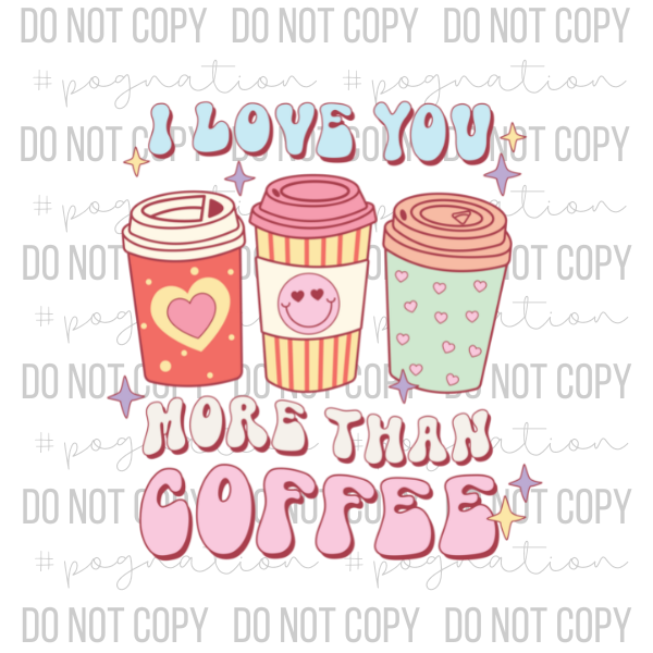 ILY More Than Coffee Decal – Peachy Olive Glitters